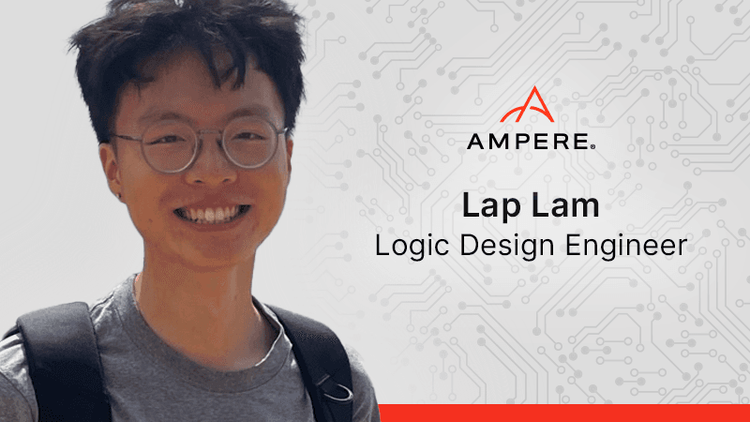 Meet the Team at Ampere — Lap Lam